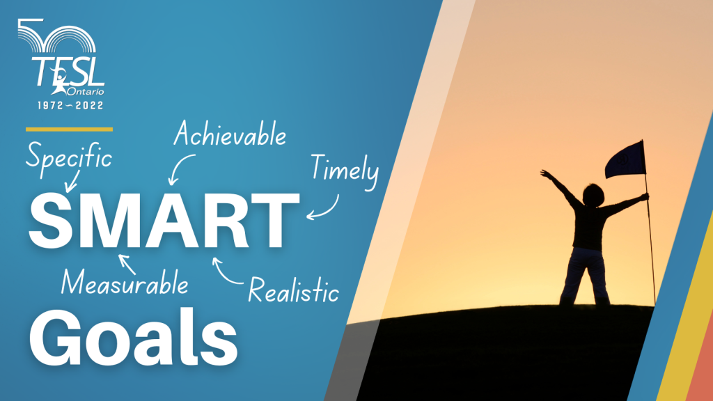 SMART Goals – TESL Ontario Blog